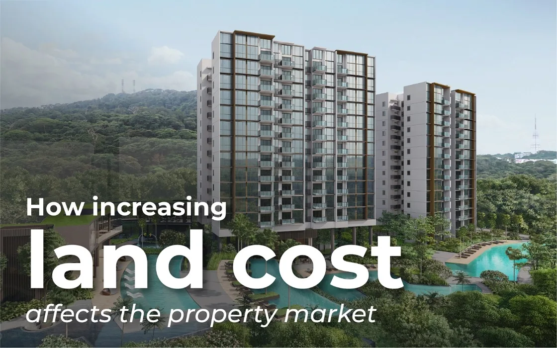 How Increasing of land cost affects Singapore Property
